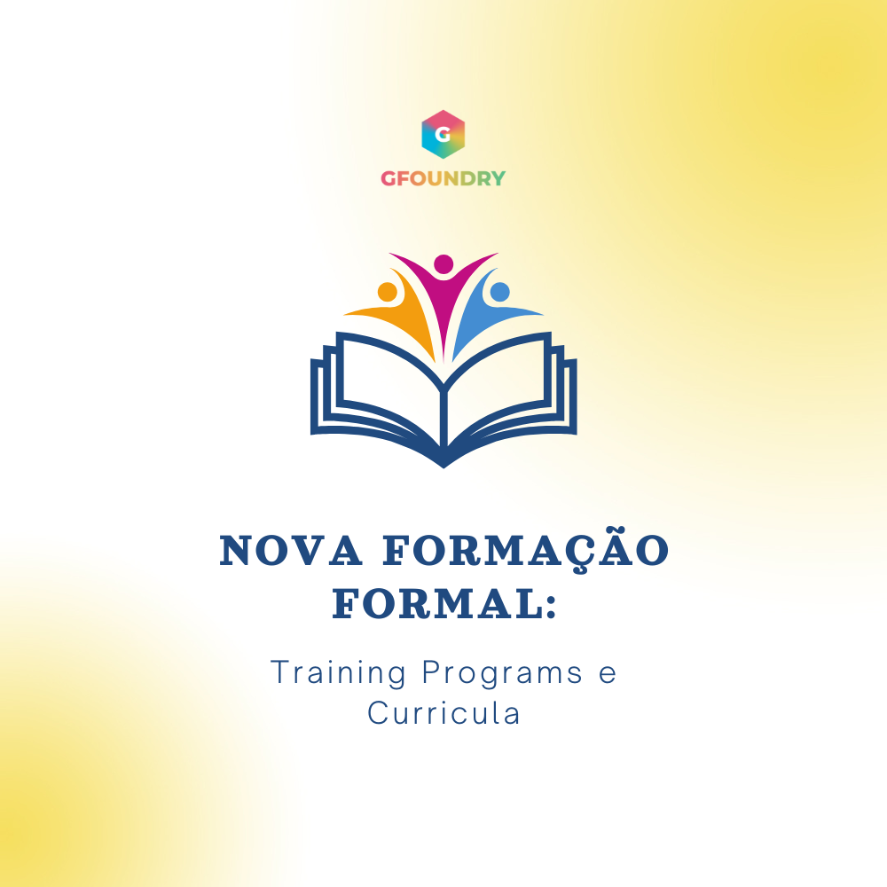 Formação Formal na GFoundry: Training Programs, Curricula e Novas ...